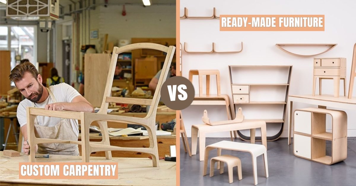 Custom Carpentry vs. Ready-Made Furniture – Which Is Better ...